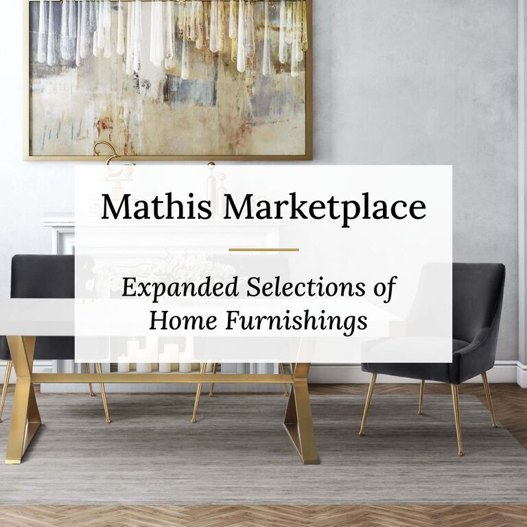Expanded Selections of Home Furnishings at Mathis Home