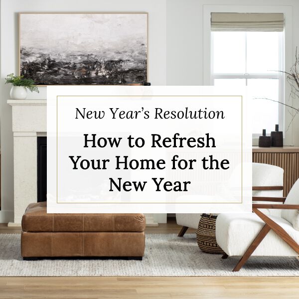 How To Refresh Your Home for the New Year